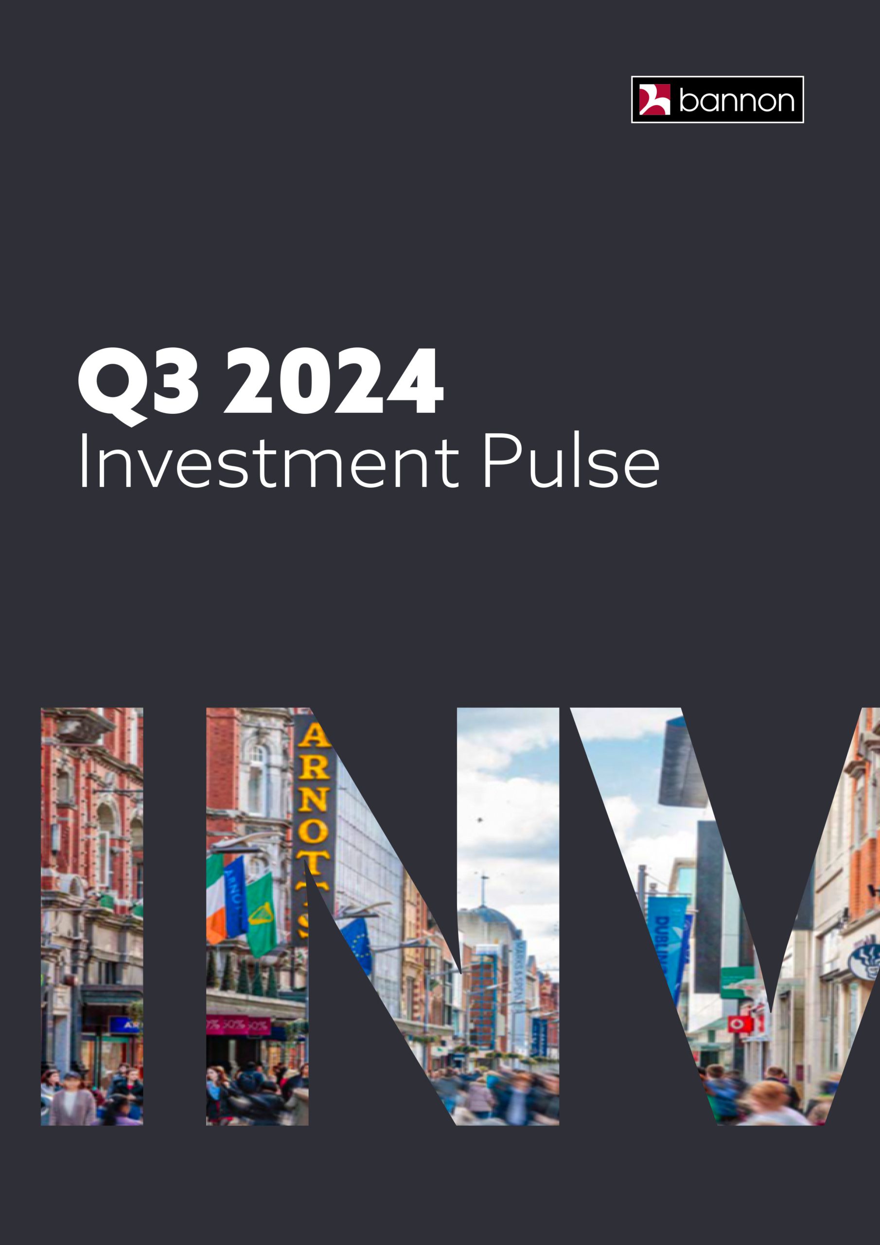 Bannon Investment Pulse Q3 2024 | Bannon